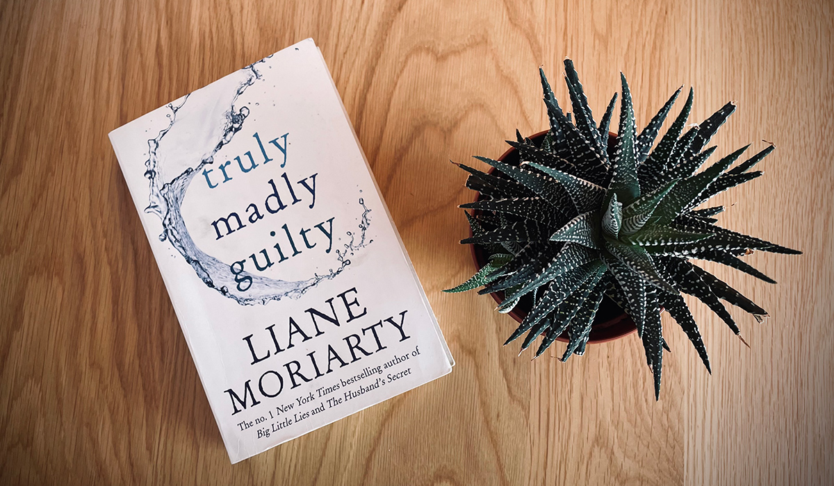 Truly Madly Guilty by Liane Moriarty – Book Review